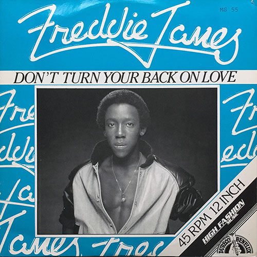 FREDDIE JAMES // DON'T TURN YOUR BACK ON LOVE (8:38/5:25) / INST (8:38 – next records japan