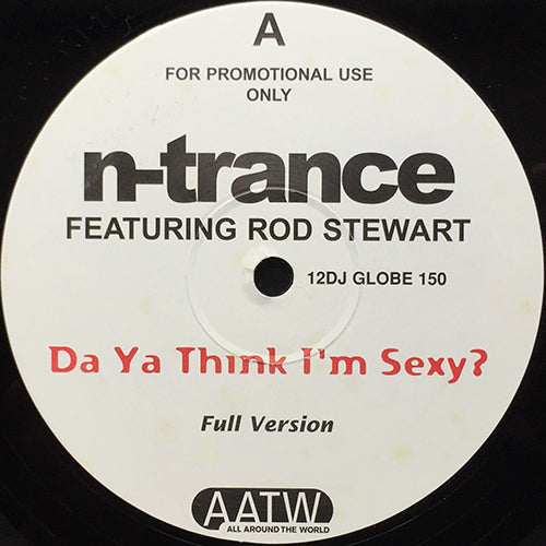 N-TRANCE feat. ROD STEWART // DA YA THINK' I'M SEXY? (2VER) / STAYIN' – next records japan