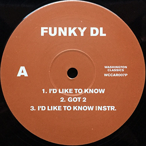 FUNKY DL // I'D LIKE TO KNOW (2VER) / GOT 2 (2VER) / THE PROMO REMIX / – next records japan