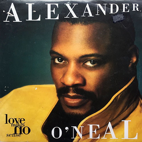 ALEXANDER O'NEAL // LOVE MAKES NO SENSE (4VER) – next records japan