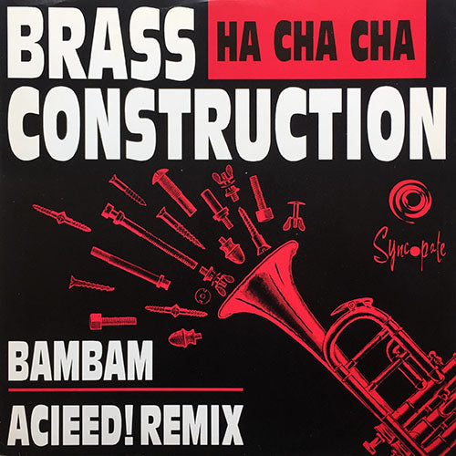 BRASS CONSTRUCTION // HA CHA CHA (BAMBAM ACIEED! REMIX) (3VER) – next ...
