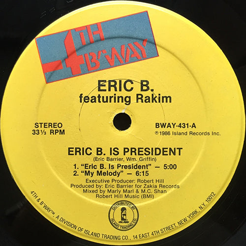 ERIC B. & RAKIM // ERIC B. IS PRESIDENT (2VER) / MY MELODY (2VER ...