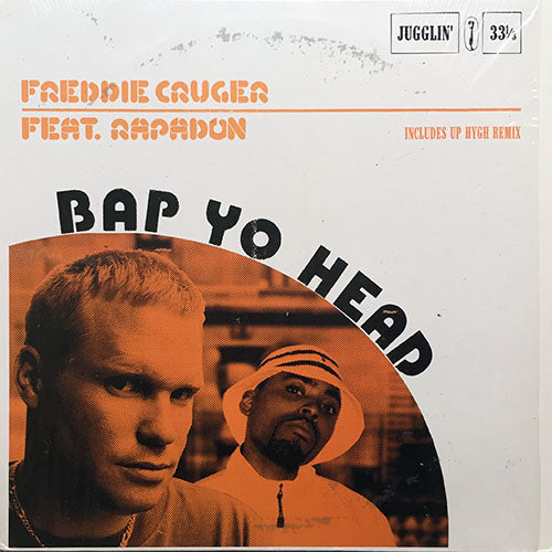 FREDDIE CRUGER feat. RAPADON // BAP YA HEAD (3VER) / BOOGIE DOWN STURE ...
