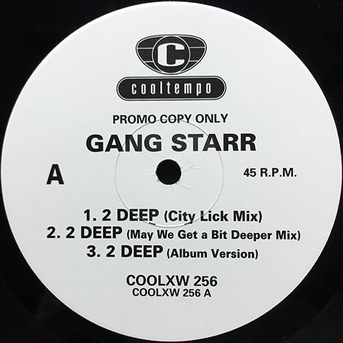 GANG STARR // 2 DEEP (3VER) / TAKE IT PERSONAL / DWYCK / NOW YOU'RE MI ...