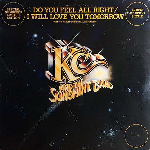 KC & THE SUNSHINE BAND // DO YOU FEEL ALRIGHT (4:39) / I WILL LOVE YOU ...