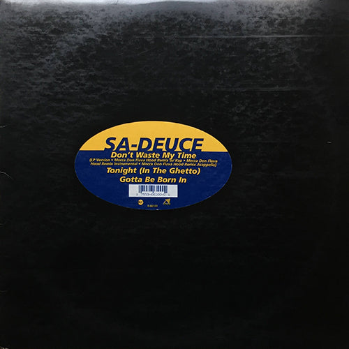 SA-DEUCE // DON'T WASTE MY TIME (5VER) / TONIGHT / GOTTA BE BORN IN ...