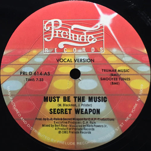 SECRET WEAPON // MUST BE THE MUSIC (7:33) / INST (6:04) – next records ...