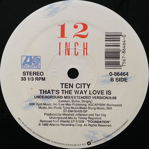 TEN CITY // THAT'S THE WAY LOVE IS (UNDERGROUND MIX) (8:08) / (DEEP HO ...
