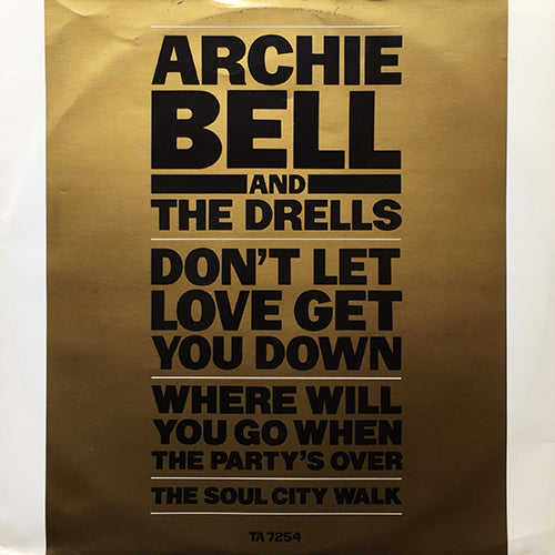 ARCHIE BELL & THE DRELLS // DON'T LET LOVE GET YOU DOWN / WHERE WILL Y ...