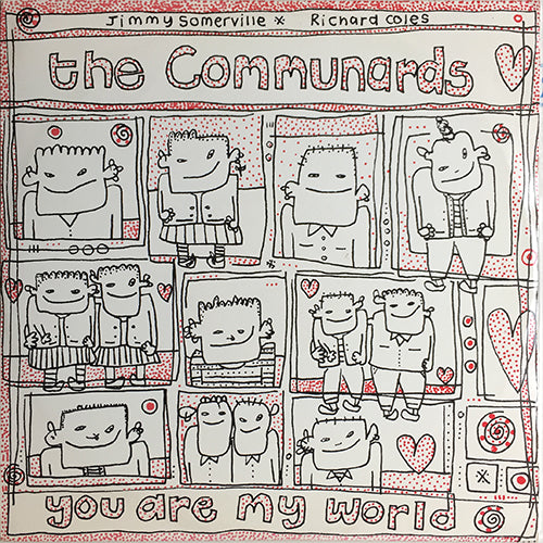 COMMUNARDS / JIMMY SOMMERVILLE - RICHARD COLES // YOU ARE MY WORLD / B ...