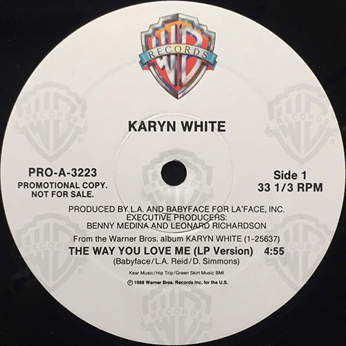 KARYN WHITE // THE WAY YOU LOVE ME (LP VERSION) (4:55) / (EDIT) (3:45 ...